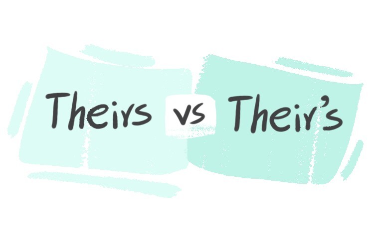 "Theirs" vs. "Their's" in the English Grammar | LanGeek