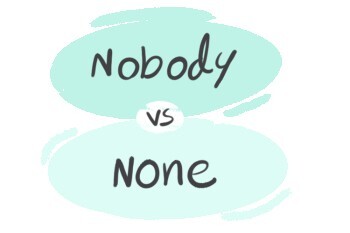 "Nobody" vs. "None" in the English Grammar | LanGeek