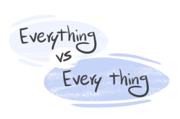 "Everything" vs. "All" Things in English Grammar | LanGeek