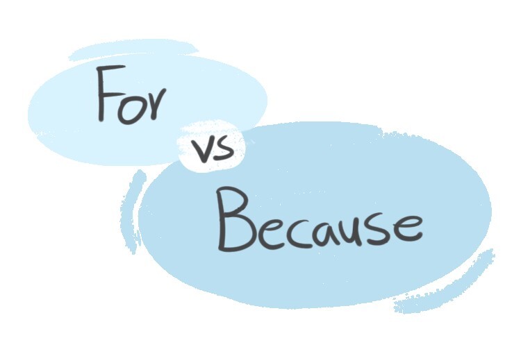 "For" vs. "Because" in the English grammar | LanGeek