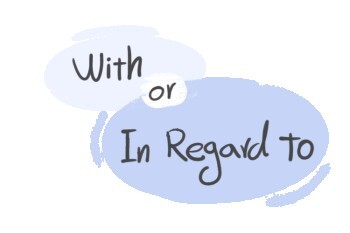 "With" or "In regard to" in the English grammar | LanGeek