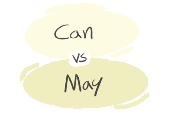 "Can" vs. "May" in the English grammar | LanGeek