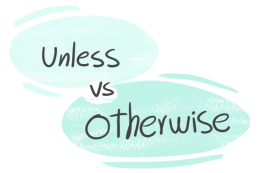 "Unless" vs. "If" in the English grammar | LanGeek
