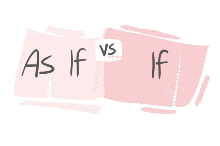 "As If" vs. "If" in the English grammar | LanGeek