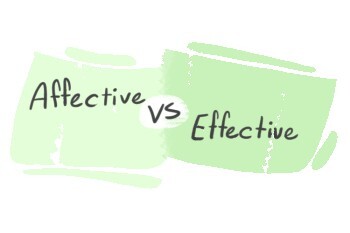 "Affective" vs. "Effective" in English | LanGeek