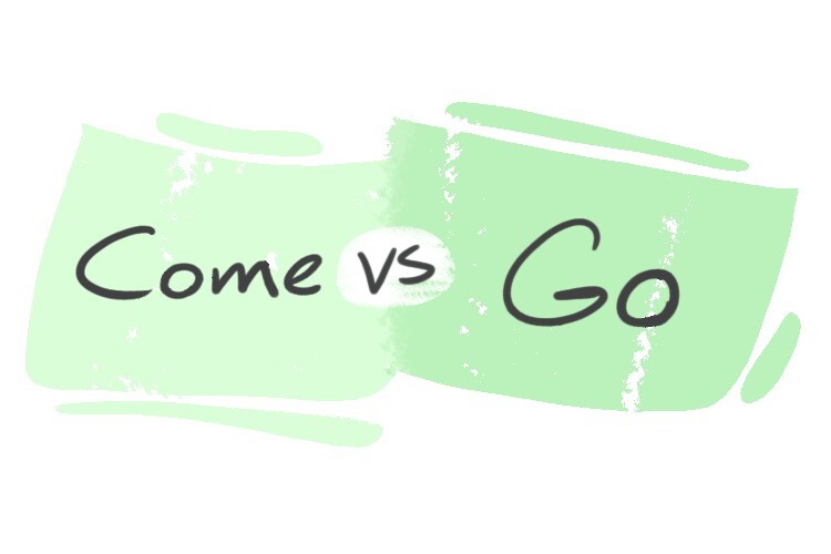 "Come" vs. "Go" in English | LanGeek