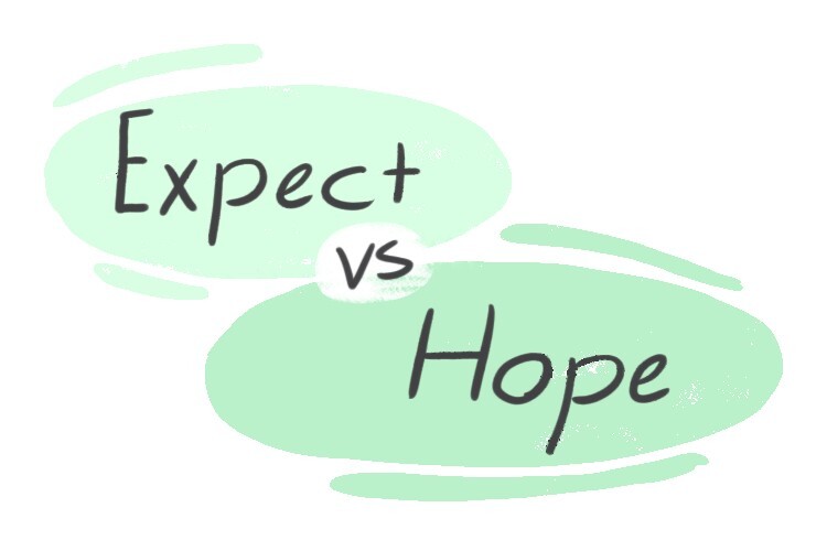  Expect Vs Hope In English LanGeek