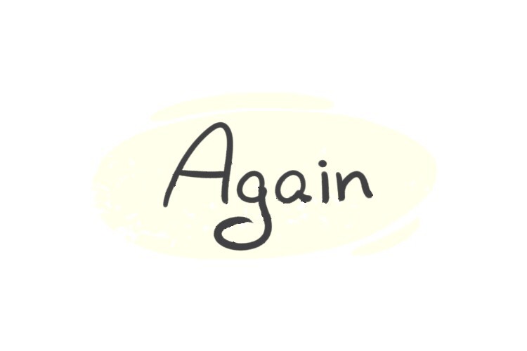 How To Use "Again" in English? | LanGeek