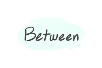 How To Use "Between" in English | LanGeek