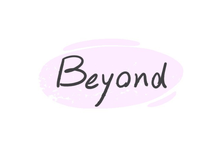 How To Use "Beyond" in English | LanGeek
