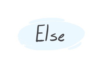 How to Use 'Else' in English | LanGeek