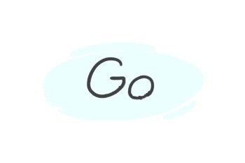 How To Use "Go" in English? | LanGeek