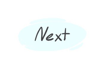 How To Use "Next" in English? | LanGeek