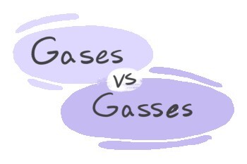 "Gases" vs. "Gasses" in English | LanGeek