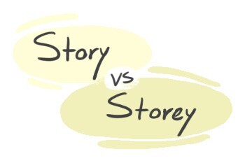 "Story" vs. "Storey" in English | LanGeek