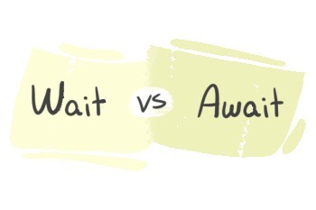 "Wait" vs. "Await" in the English Grammar | LanGeek