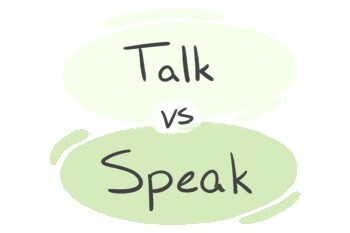 "Talk" vs. "Speak" in English | LanGeek