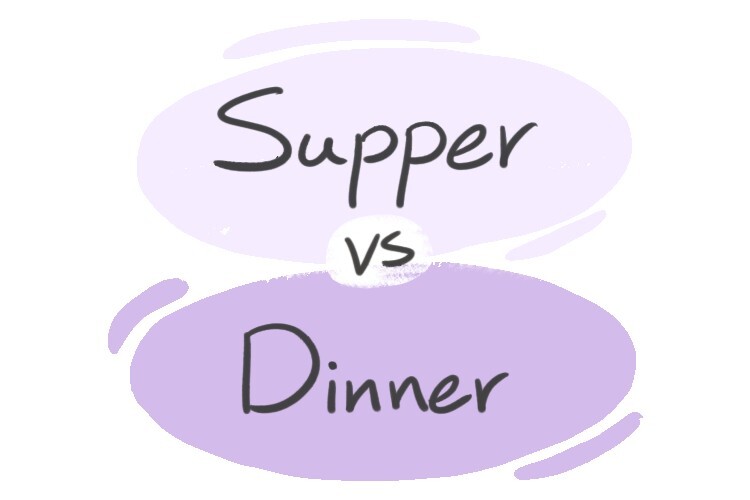 "Supper" vs. "Dinner" in English | LanGeek