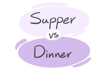 "Supper" vs. "Dinner" in English | LanGeek