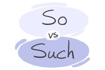 "So" vs. "Such" in the English Grammar | LanGeek