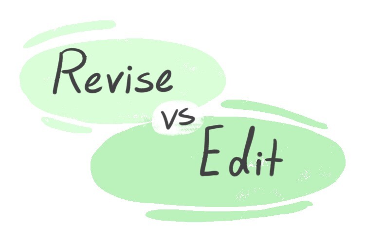 "Revise" vs. "Edit" in English | LanGeek