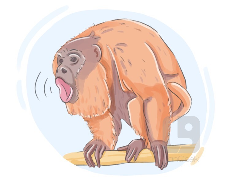 Definition & Meaning of "Howler monkey" | LanGeek