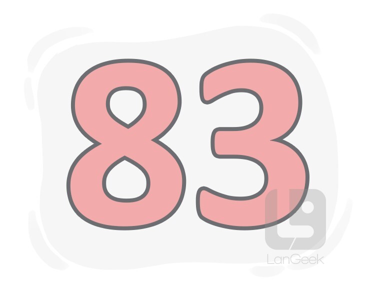 Definition & Meaning of "Eighty-three" | LanGeek