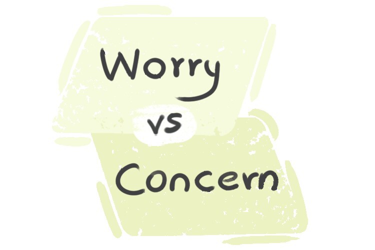 What is the difference between 'worry' and 'concern'? | LanGeek