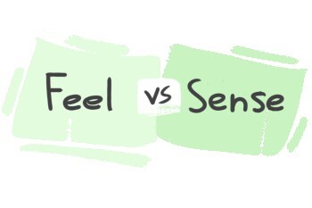 What is the difference between 'feel' and 'sense'? | LanGeek