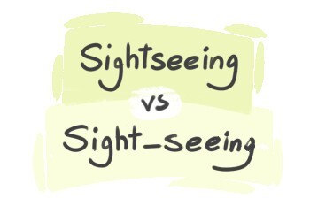 "Sightseeing" vs. "Sigh seeing" in English | LanGeek