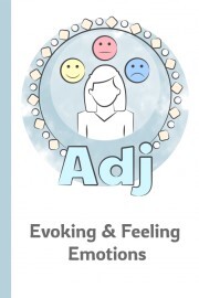 English Adjectives Describing Evoking and Feeling Emotions | LanGeek